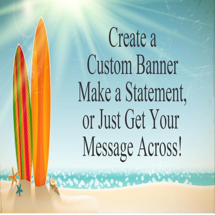 Surfs Up Custom Banner - 24 x 48 | GlowUniverse.com